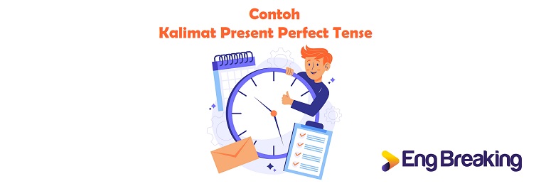 Pengetahuan A - Z Dan Contoh Kalimat Present Perfect Tense